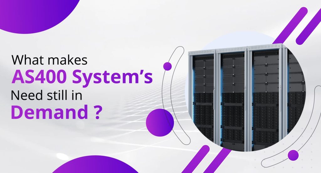 What makes the AS400 system’s need still in Demand? - IT blogs to keep ...